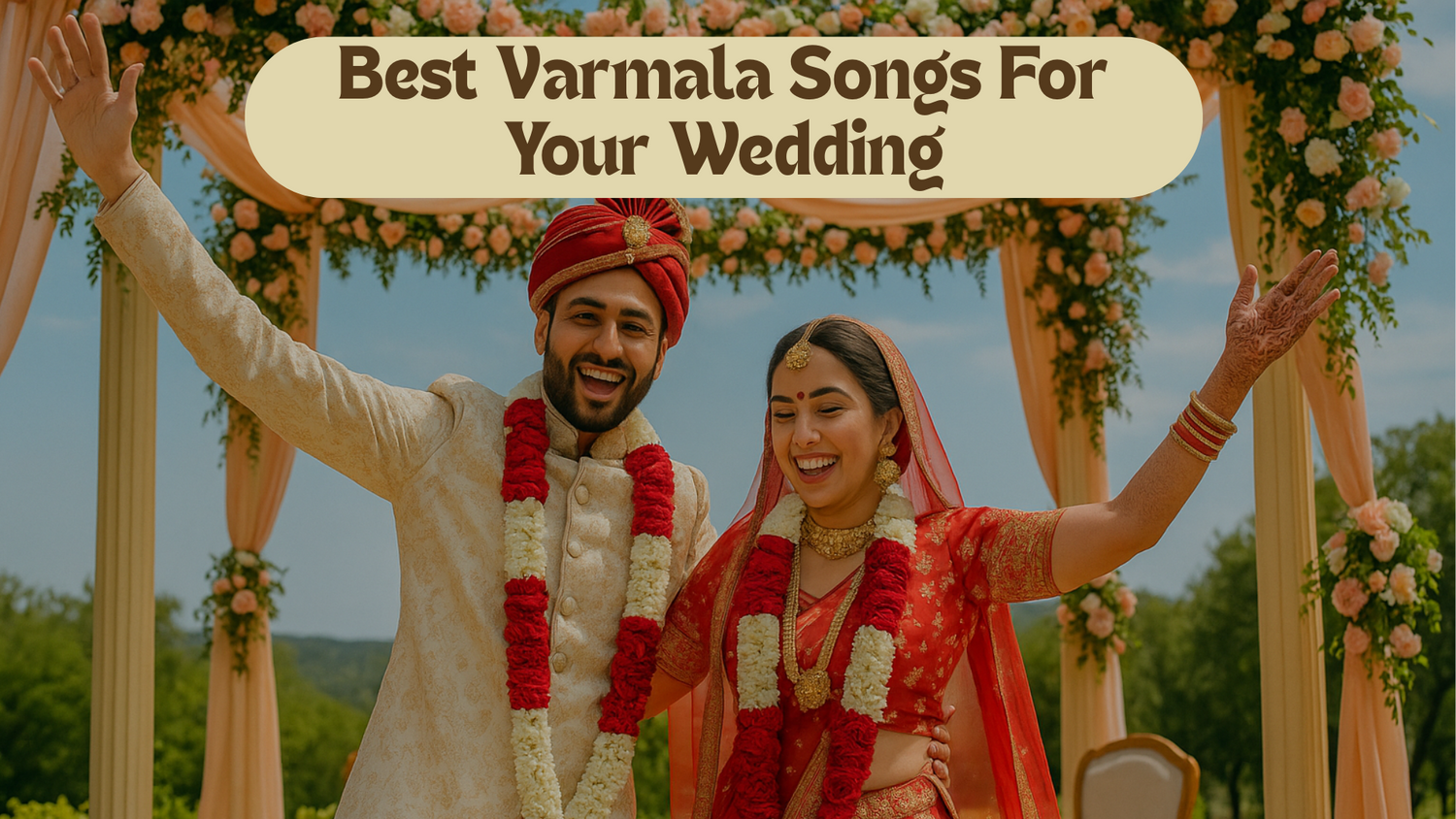 Best Varmala Songs For Your Wedding 2025 – Shaahi Decor